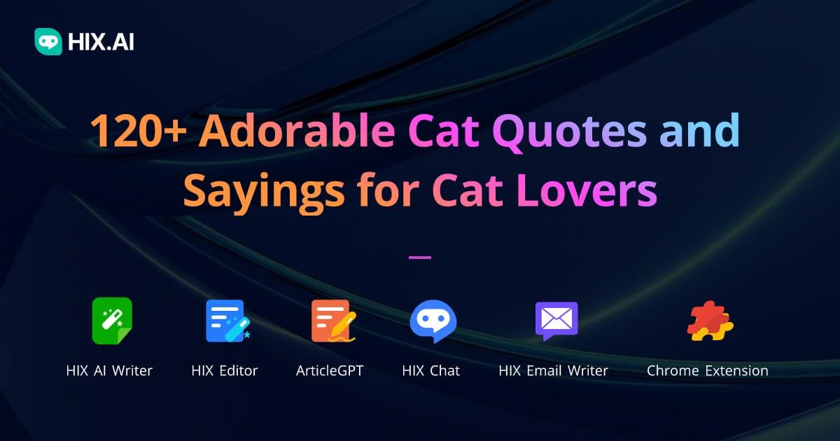 120+ Best Cat Quotes: Sayings about Cats for Cat Lover | HIX.AI