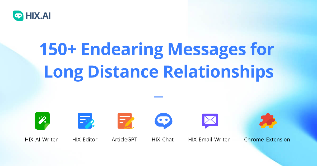 150+ Endearing Messages for Long Distance Relationships | HIX.AI