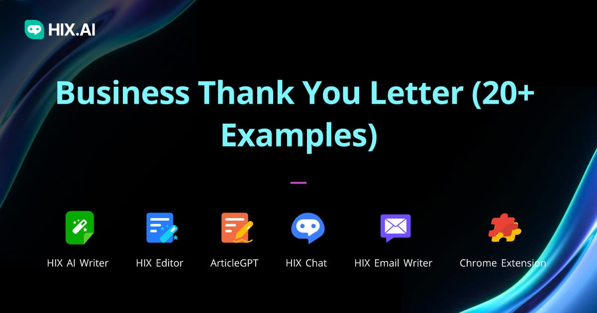 Business Thank You Letter (20+ Examples) | HIX.AI