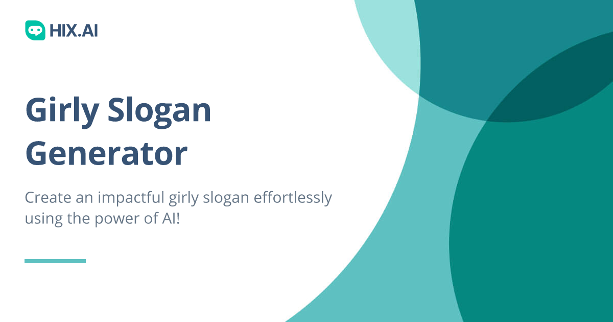 Free Girly Slogan Generator Hix Ai
