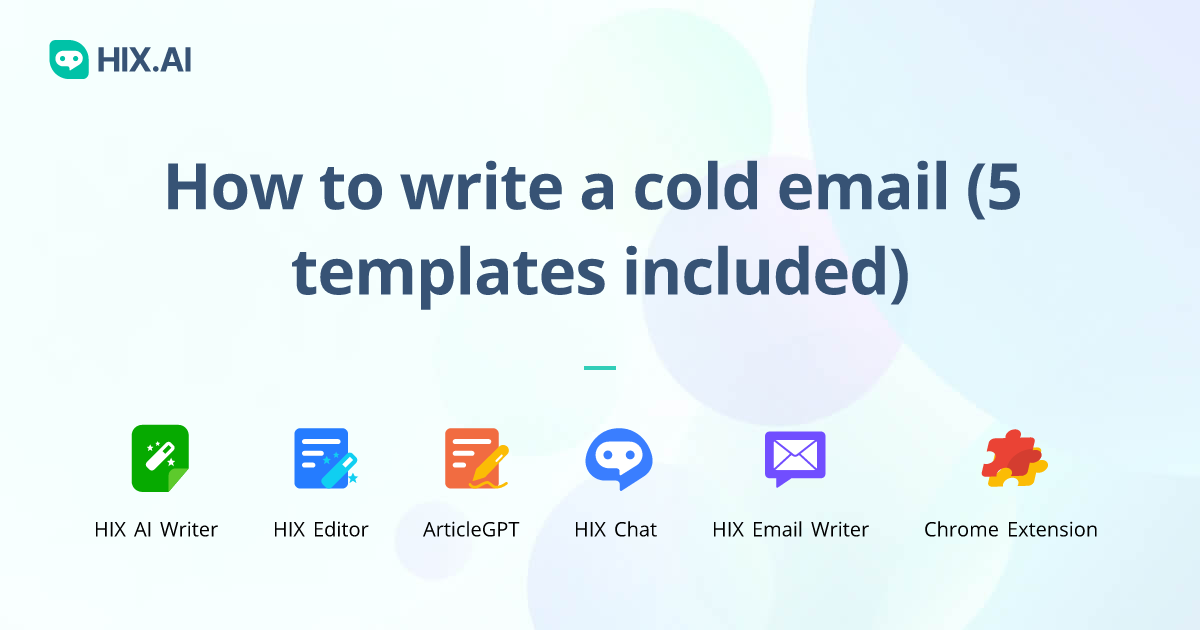 How To Write A Cold Email (5 Templates Included) | HIX.AI
