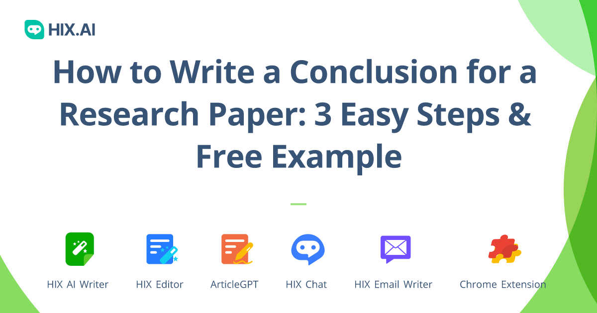 How to Write a Conclusion for a Research Paper: 3 Easy Steps & Free ...