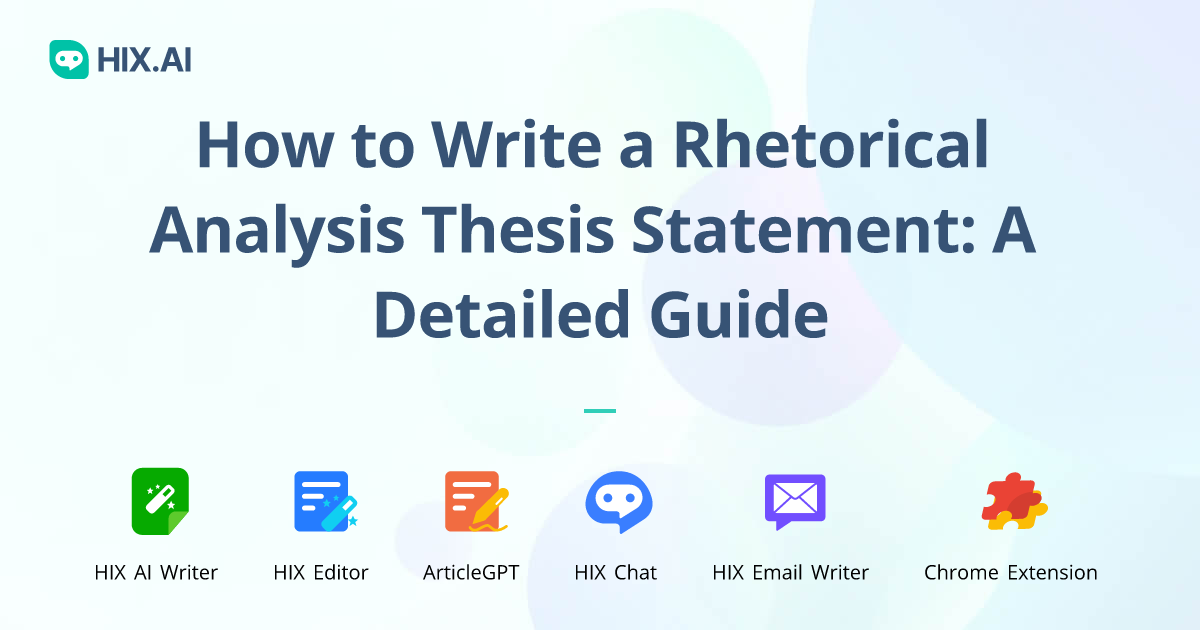 How to Write a Rhetorical Analysis Thesis Statement: A Detailed Guide ...