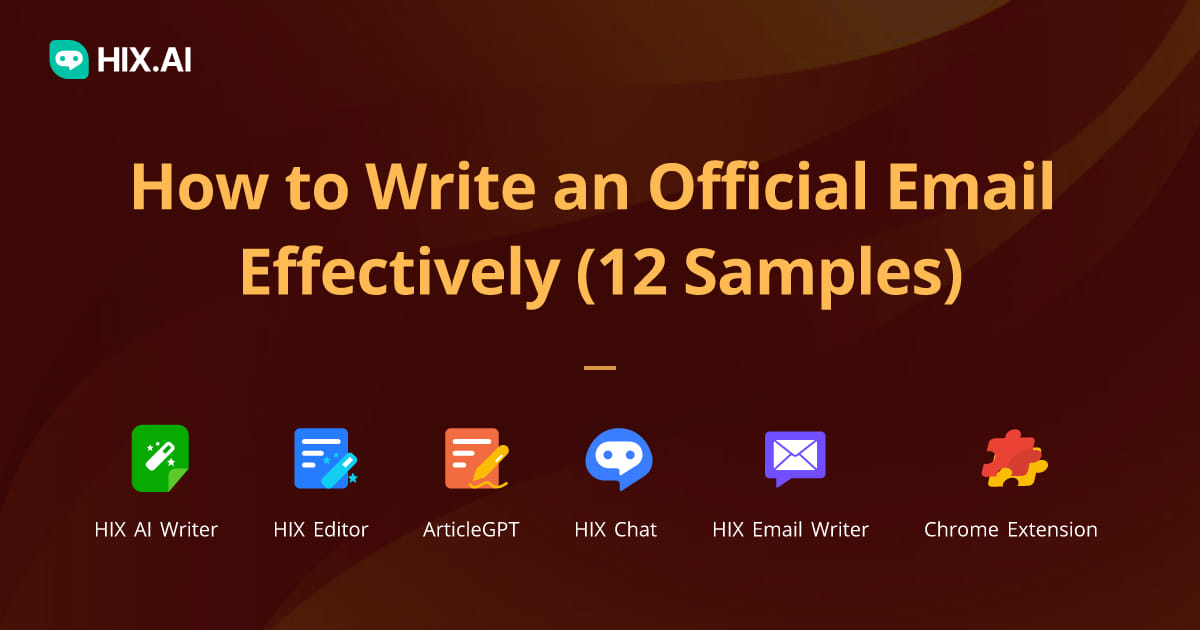 How to Write an Official Email [12 Free Samples Included] | HIX.AI
