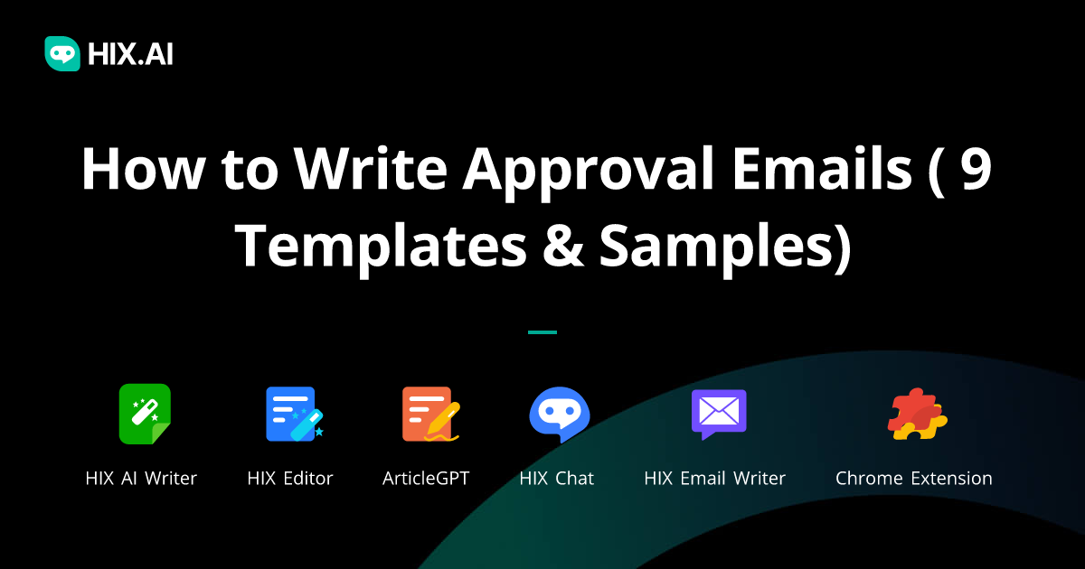 How to Request for Approval by Email (With 9 Samples) | HIX.AI