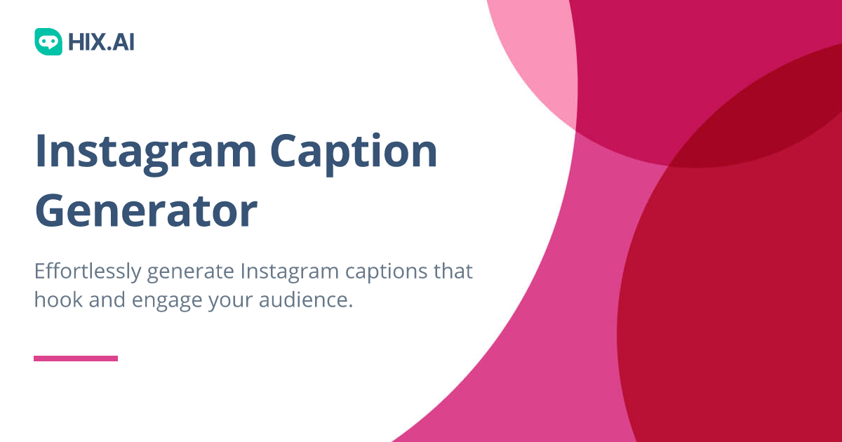 Free AI Instagram Caption Generator: Write Best IG Captions | HIX AI