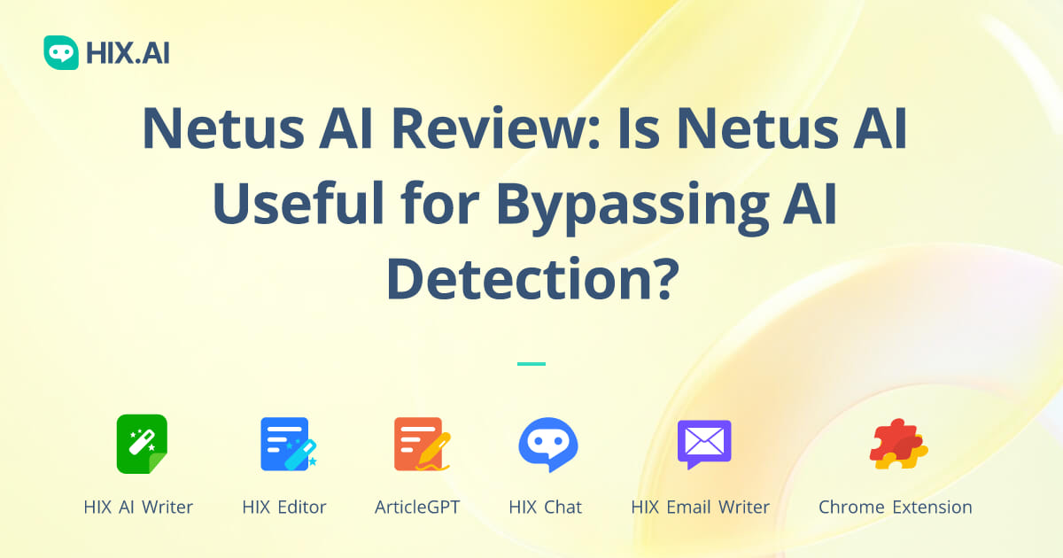 Netus Ai Review Netus Ai Review Is Netus Ai Useful For Bypassing Ai