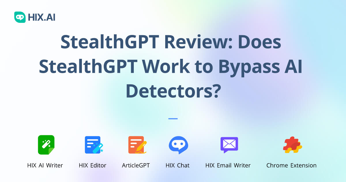 Stealthgpt Review Does Stealthgpt Work To Bypass Ai Detectors Hix
