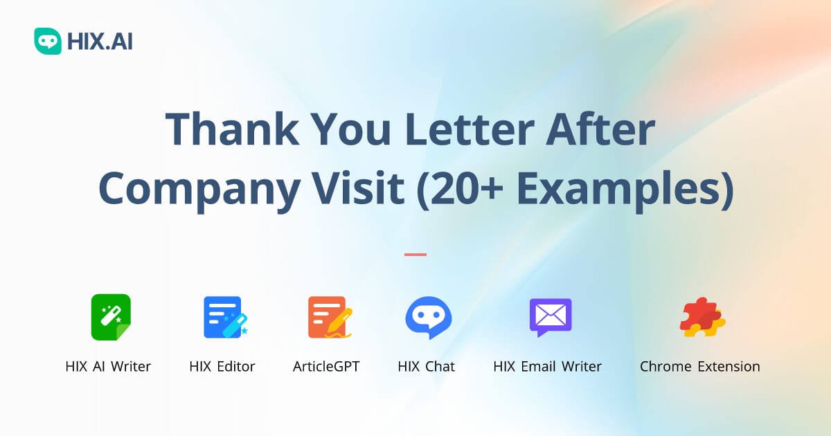 Thank You Letter After Company Visit (20+ Examples) | HIX.AI