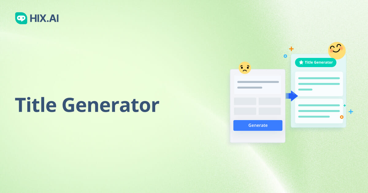 Title Generator: Make Creative & Catchy Headlines for Free | HIX AI