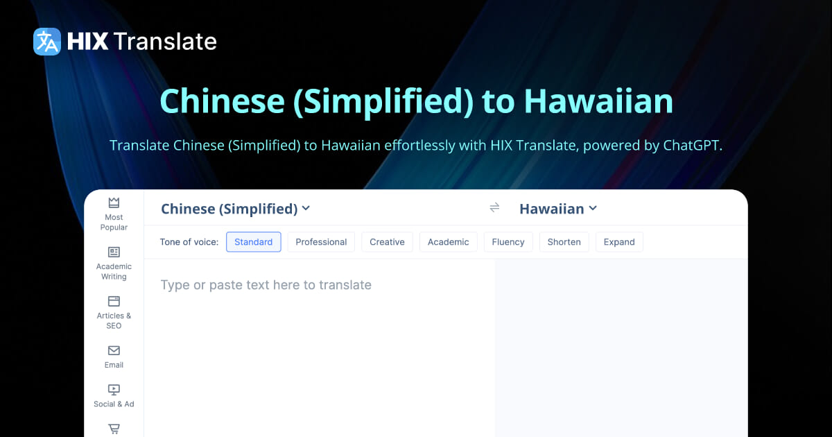 Chinese (Simplified) to Hawaiian Translation (FREE & No Signup) | HIX AI
