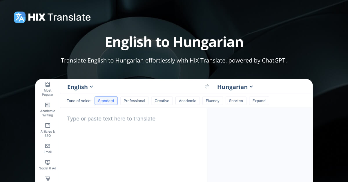 English to Hungarian Translation (FREE & No Signup) | HIX AI