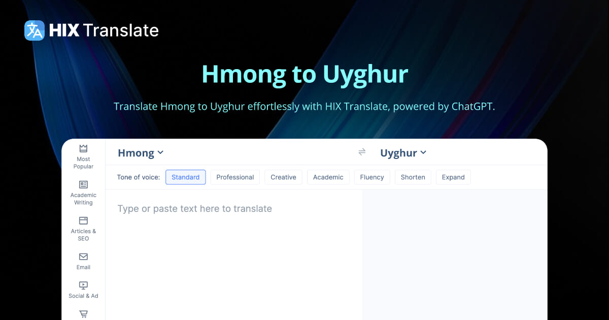 Hmong to Uyghur Translation (FREE & No Signup) | HIX AI