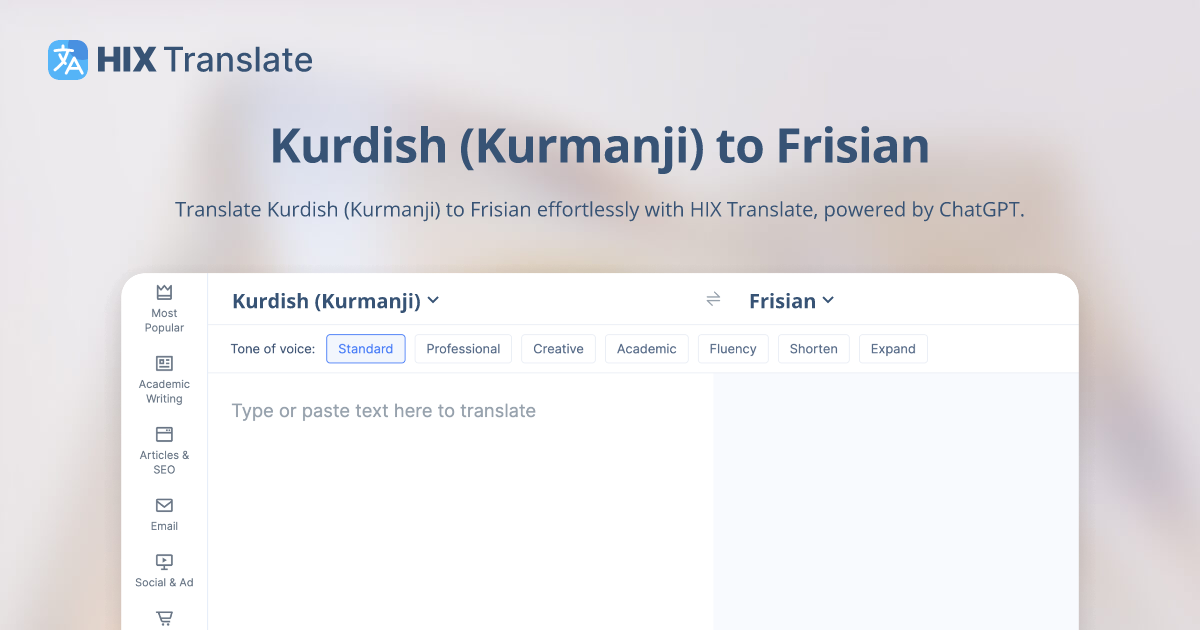 Kurdish (Kurmanji) to Frisian Translation (FREE & No Signup) | HIX AI