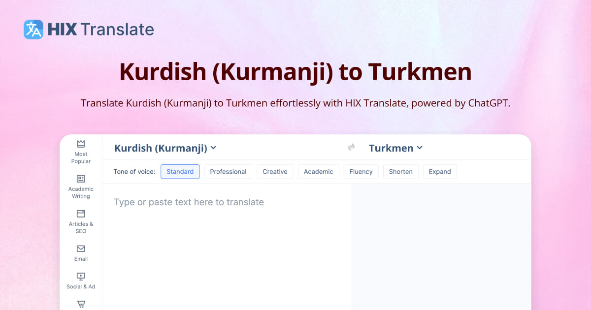 Kurdish (Kurmanji) to Turkmen Translation (FREE & No Signup) | HIX AI