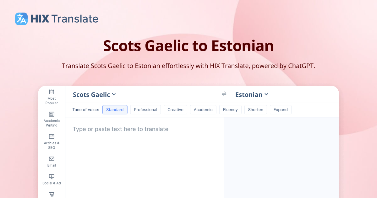 Scots Gaelic to Estonian Translation (FREE & No Signup) | HIX AI