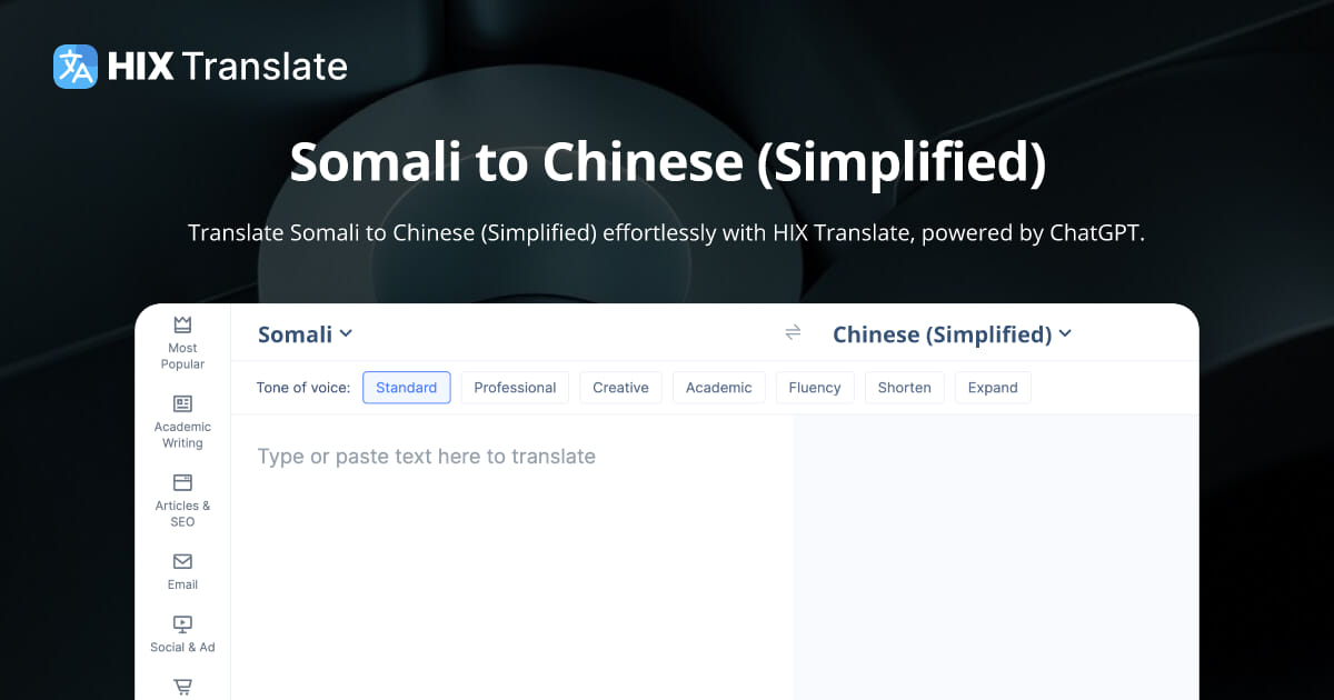 Somali to Chinese (Simplified) Translation (FREE & No Signup) | HIX AI
