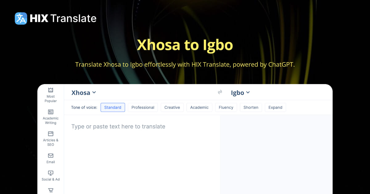 Xhosa to Igbo Translation (FREE & No Signup) | HIX AI
