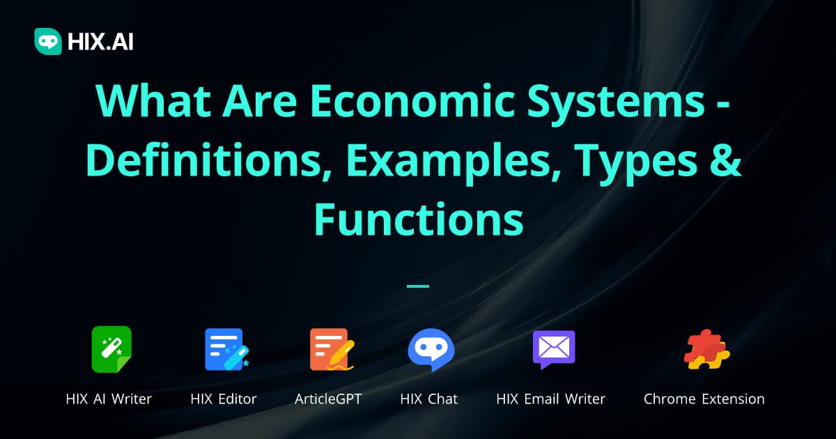 What Are Economic Systems - Definitions, Examples, Types & Functions ...