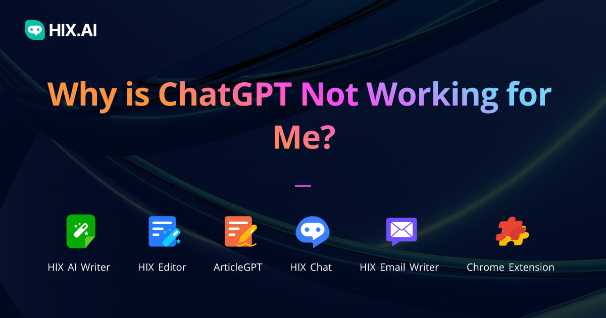 Why is ChatGPT Not Working: Troubleshooting and Easy Fixes