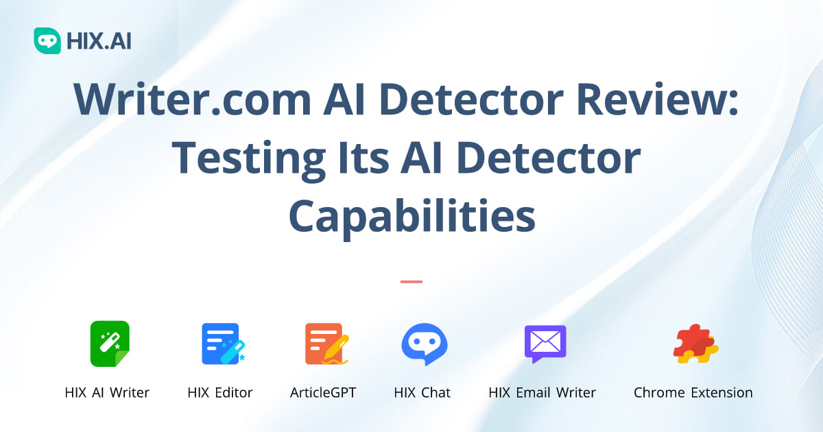Writer.com AI Detector Review: Testing Its AI Detector Capabilities ...