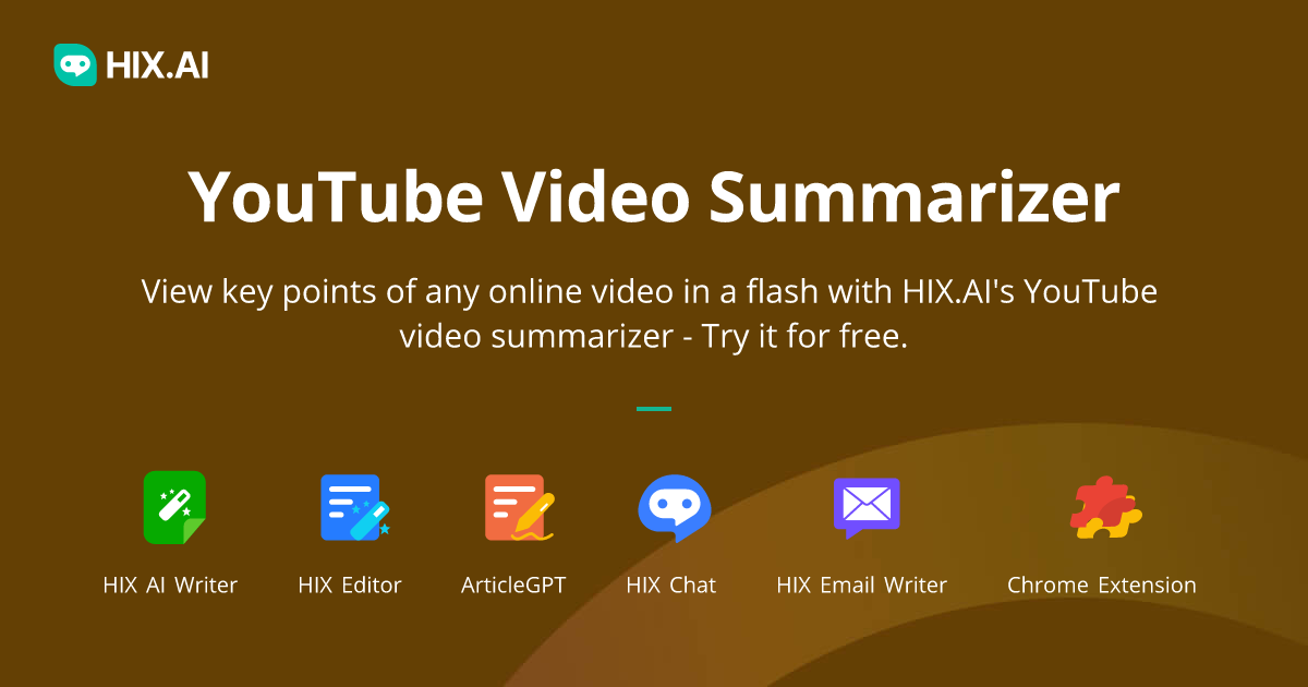 YouTube Video Summarizer - AI Summarizer for Videos | HIX Writer