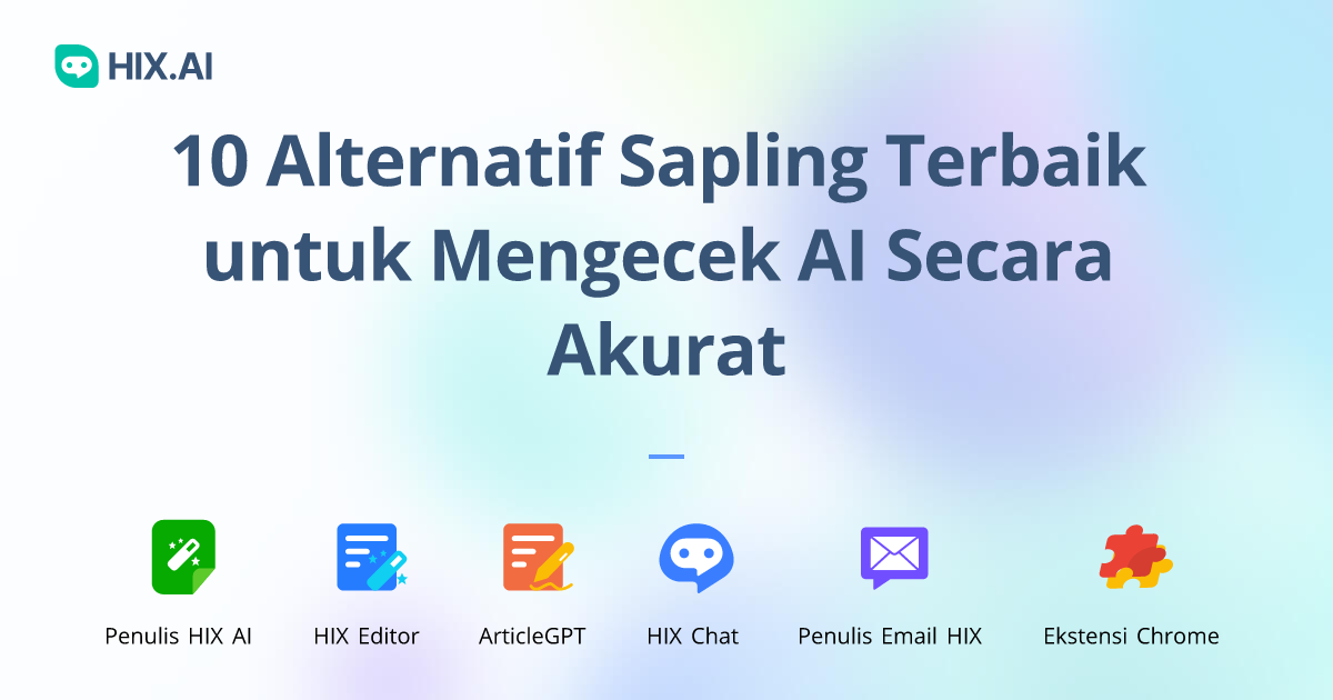 10 Alternatif Sapling Terbaik untuk Mengecek AI Secara Akurat | HIX Bypass