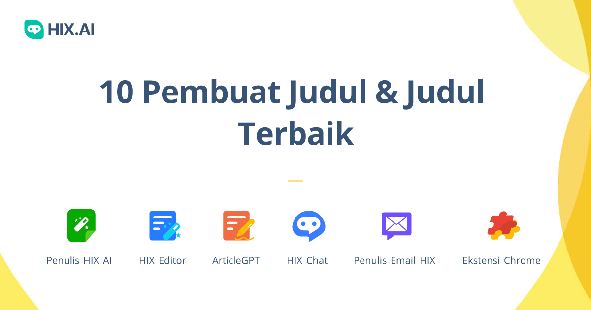 10 Pembuat Judul Terbaik - Pembuat Ide Judul Kreatif | HIX.AI