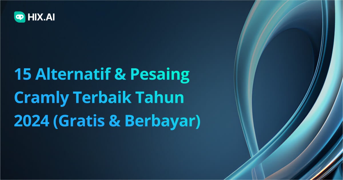 15 Alternatif & Pesaing Cramly Terbaik Tahun 2024 (Gratis & Berbayar) | HIX AI