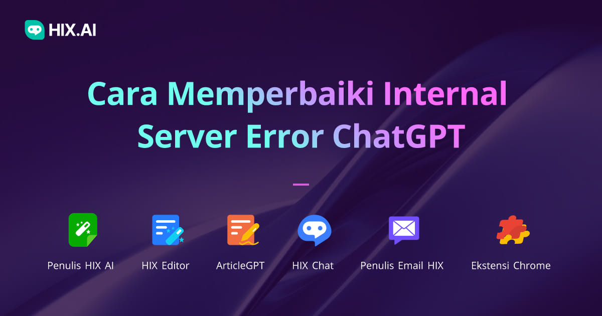 Cara Memperbaiki Internal Server Error ChatGPT