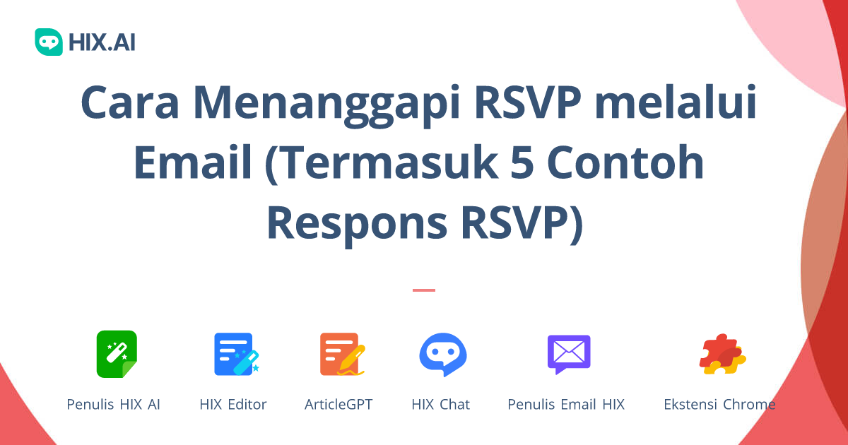 Cara Merespon RSVP lewat Email (5 Contoh Respon) | HIX.AI