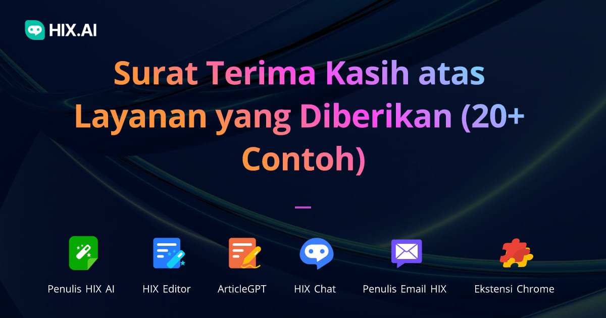 Surat Terima Kasih atas Layanan yang Diberikan (20+ Contoh) | HIX.AI