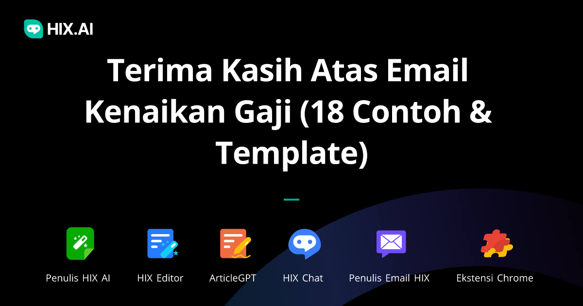 Terima Kasih Atas Email Kenaikan Gaji (18 Contoh & Template) | HIX.AI