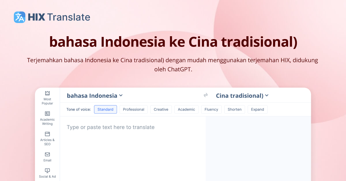 Terjemahan bahasa Indonesia ke Cina tradisional) (GRATIS & Tanpa Registrasi) | HIX AI