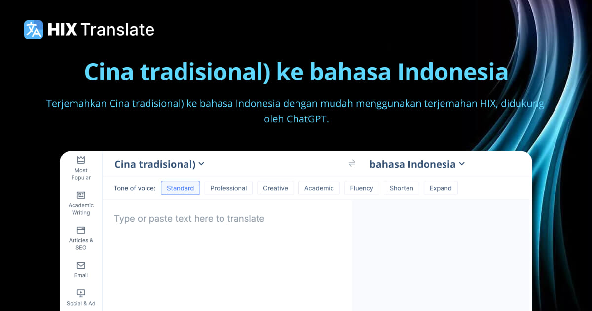 Terjemahan Cina tradisional) ke bahasa Indonesia (GRATIS & Tanpa Registrasi) | HIX AI