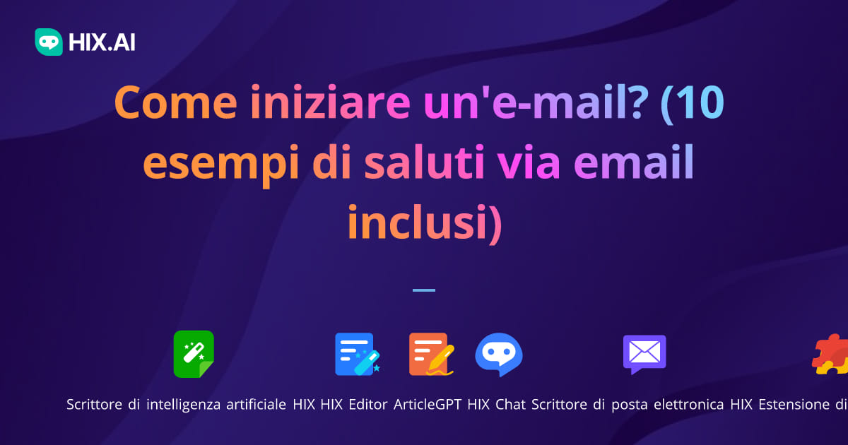 Come avviare un'e-mail (10 esempi di messaggi di posta elettronica ...