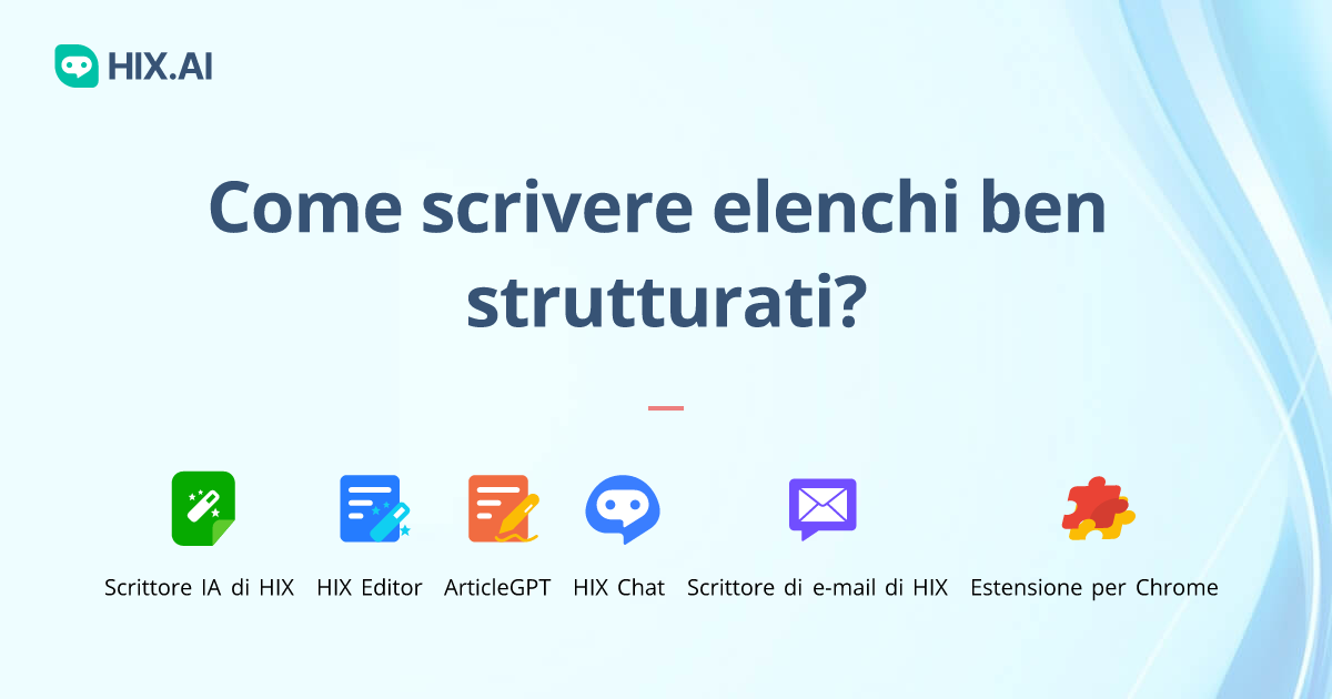 Come scrivere elenchi: scrivere elenchi in pochi secondi | HIX.AI
