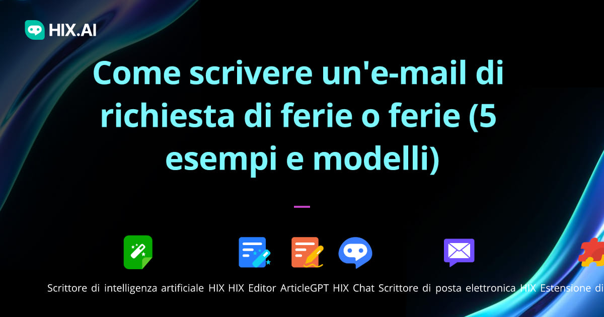 Come scrivere un'e-mail di richiesta di ferie o ferie (5 esempi e ...