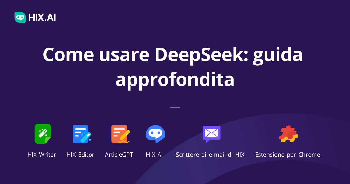 Come usare DeepSeek: guida approfondita | HIX.AI