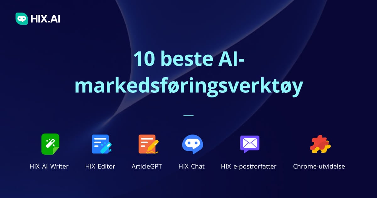 10 beste AI-markedsføringsverktøy for bedrifter og markedsførere | HIX.AI