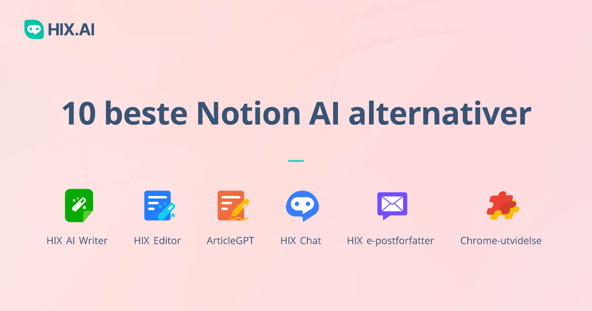 10 beste gratis Notion AI alternativer og konkurrenter | HIX.AI