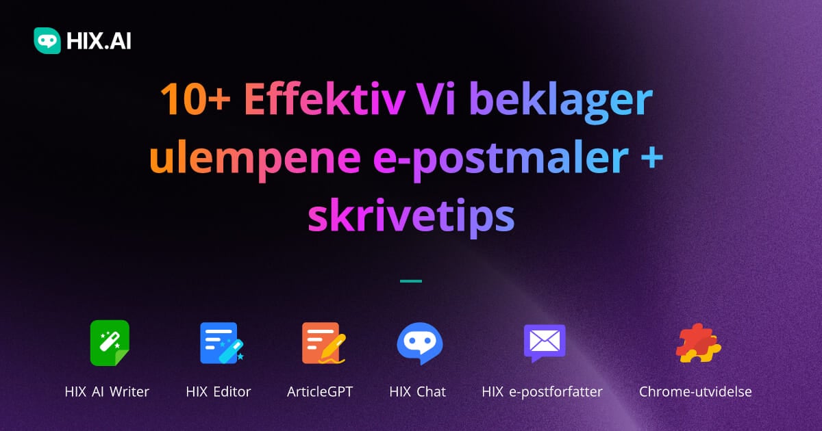 10+ Effektiv Vi beklager ulempen E-post (maler + tips) | HIX.AI