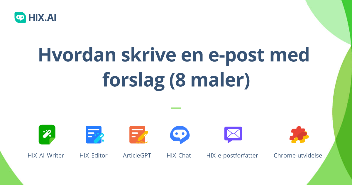 Hvordan skrive en e-post med forslag (7 maler) | HIX.AI
