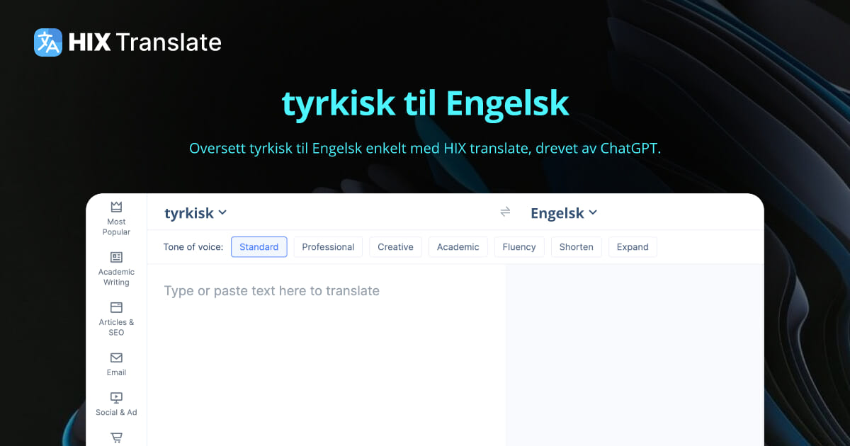 Oversettelse fra tyrkisk til Engelsk (GRATIS og uten registrering) | HIX AI