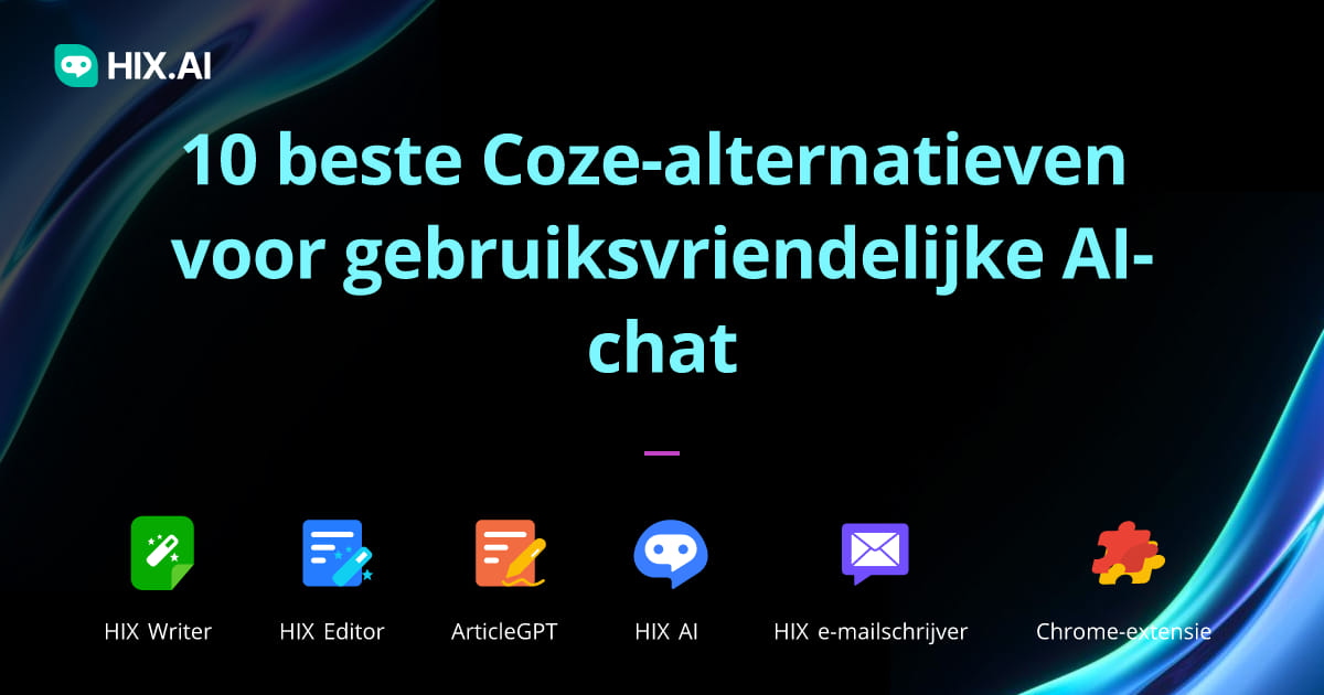 10 beste Coze-alternatieven voor gebruiksvriendelijke AI-chat | HIX.AI