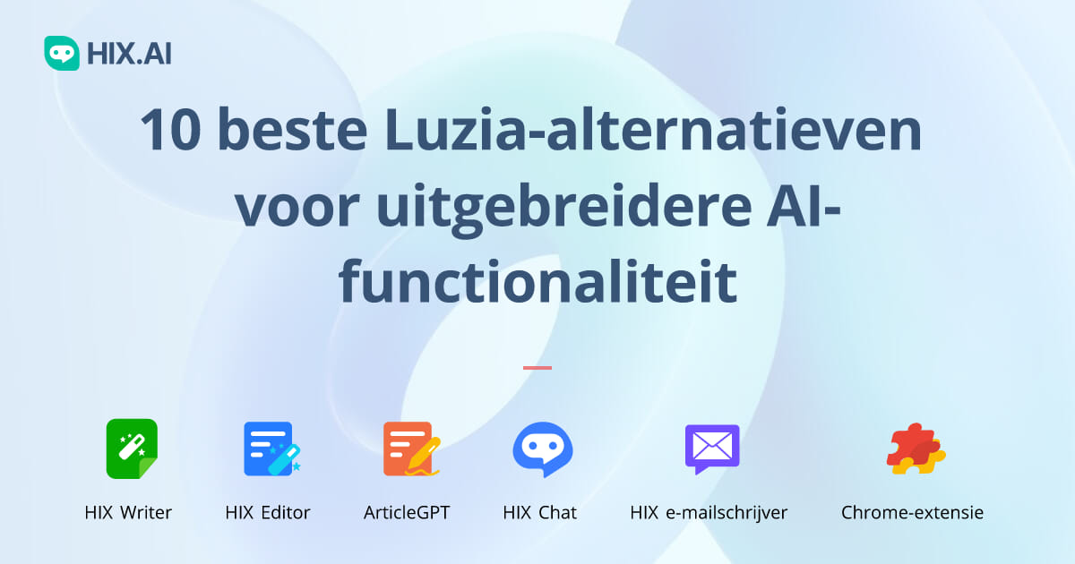 10 beste Luzia-alternatieven voor uitgebreidere AI-functionaliteit | HIX.AI