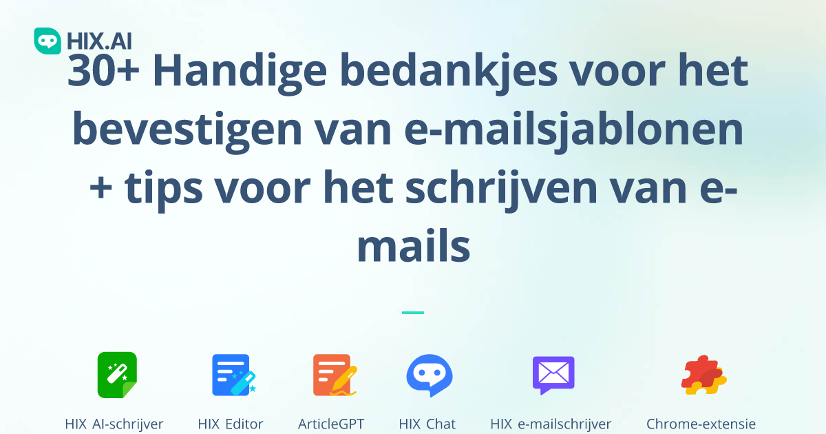 30+ Handig bedankt voor het bevestigen van e-mail (sjablonen + tips) | HIX.AI