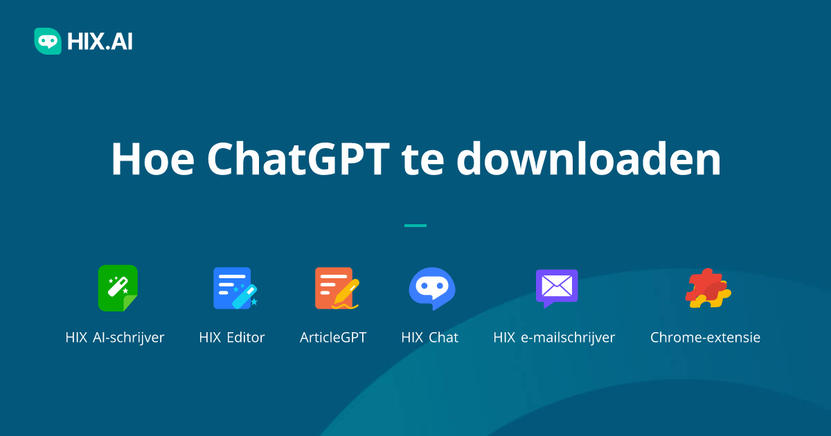 ChatGPT -download: hoe u gratis ChatGPT kunt krijgen | HIX.AI