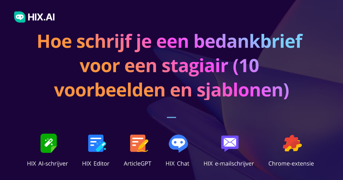 Bedankt-brieven voor stagiaires (20+ voorbeelden) | HIX.AI
