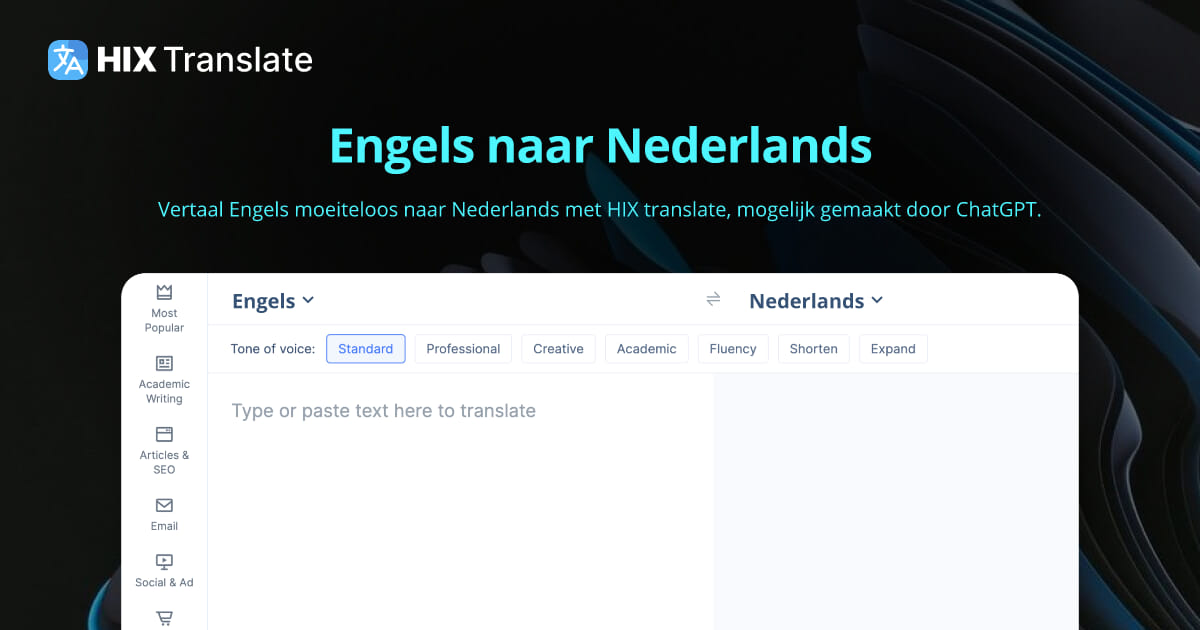 Vertaling van Engels naar Nederlands (GRATIS & geen aanmelding) | HIX AI